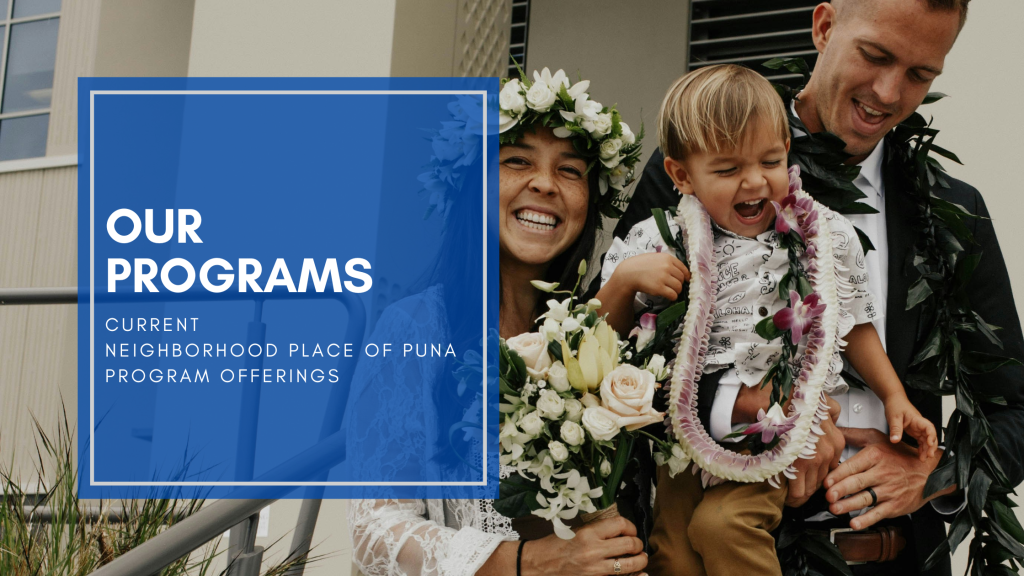 Programs and Services - Neighborhood Place of Puna